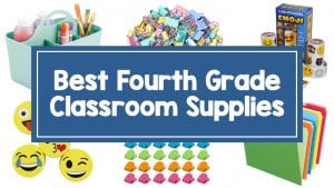 The Ultimate Checklist for 4th Grade Classroom Supplies