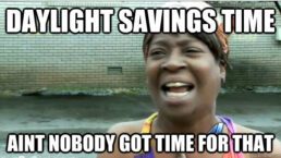 Daylight Saving Memes That Nail Teaching When the Clock Changes