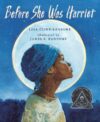 The Best Harriet Tubman Books for Kids - We Are Teachers
