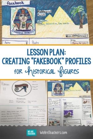 Fakebook Lesson Plan - Creating Facebook Profiles for Historical Figures