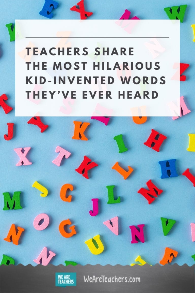 Teachers Share the Best Kid-Invented Words They've Ever Heard