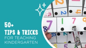 Teaching Kindergarten: 57 Tips, Tricks, and Ideas - WeAreTeachers
