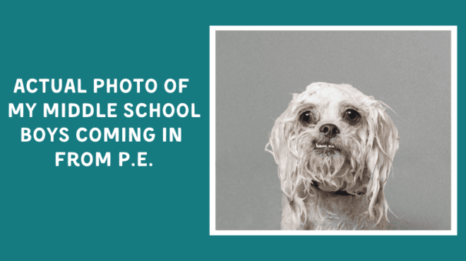 19 Memes Capturing the Reality of Teaching Middle School