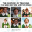 22 Hilarious Winter Break Memes Only a Teacher Will Understand