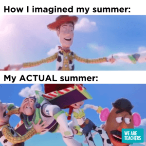 These 24 Summer Teacher Memes Make Us Feel Seen - We Are Teachers