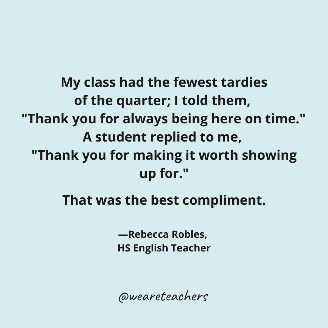 The Best Student Compliments Teachers Have Gotten - We Are Teachers